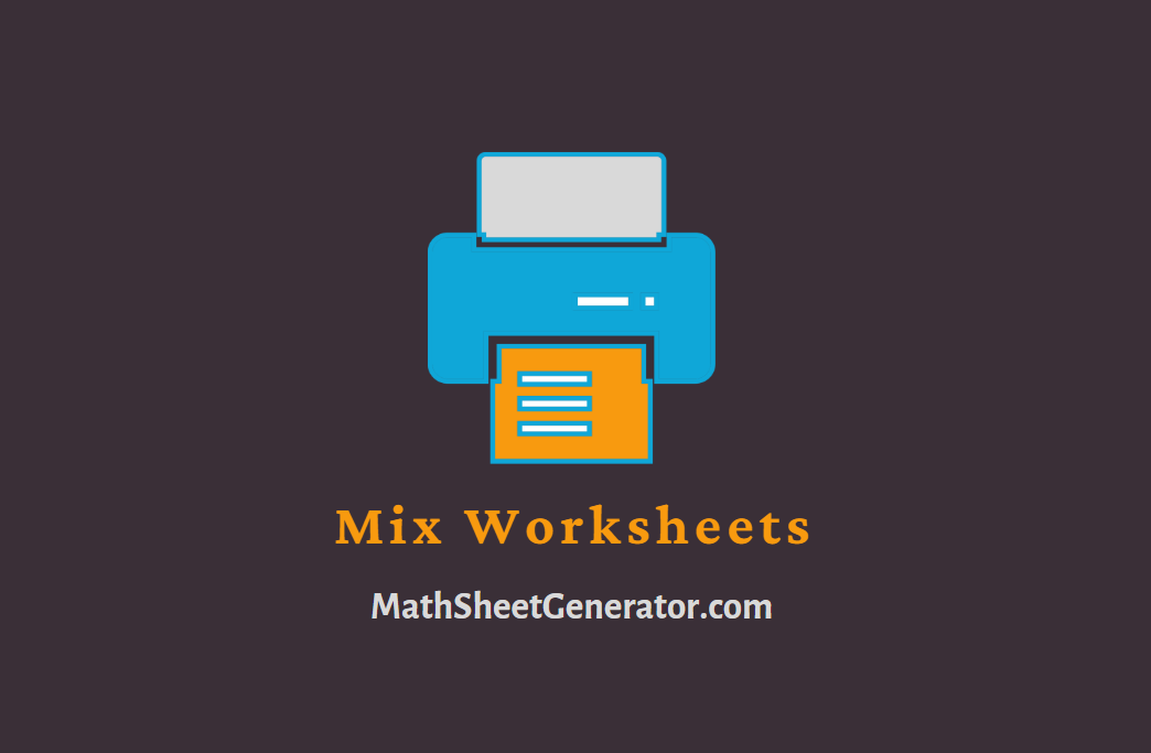 Mix Math WorkSheets